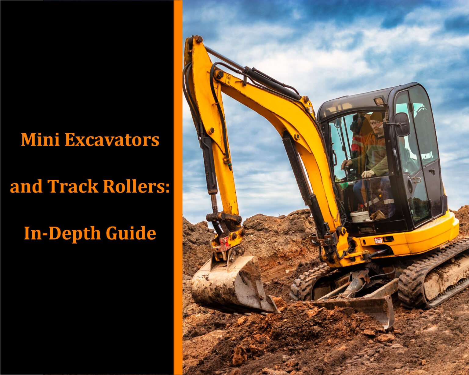 Mini Excavators and Track Rollers: In-Depth Guide